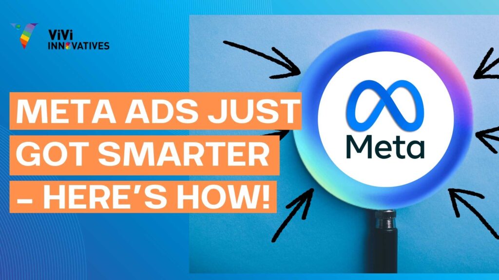 Smarter Meta Ads Optimization | ViVi Innovatives